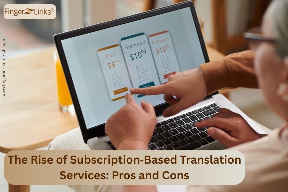 The Rise of Subscription-Based Translation Services